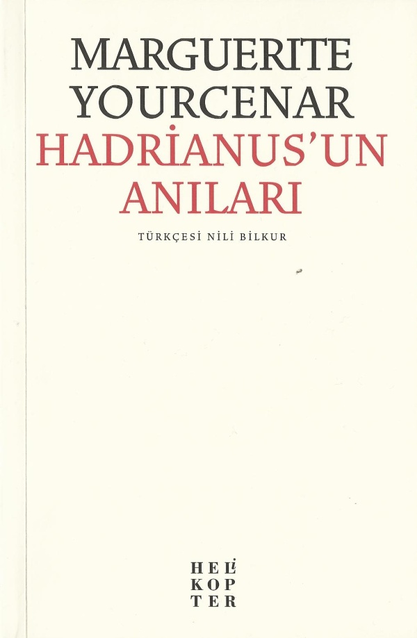 M. Yourcenar – Hadrianus’un Anıları | Dr. C. Cengiz Çevik - Blog